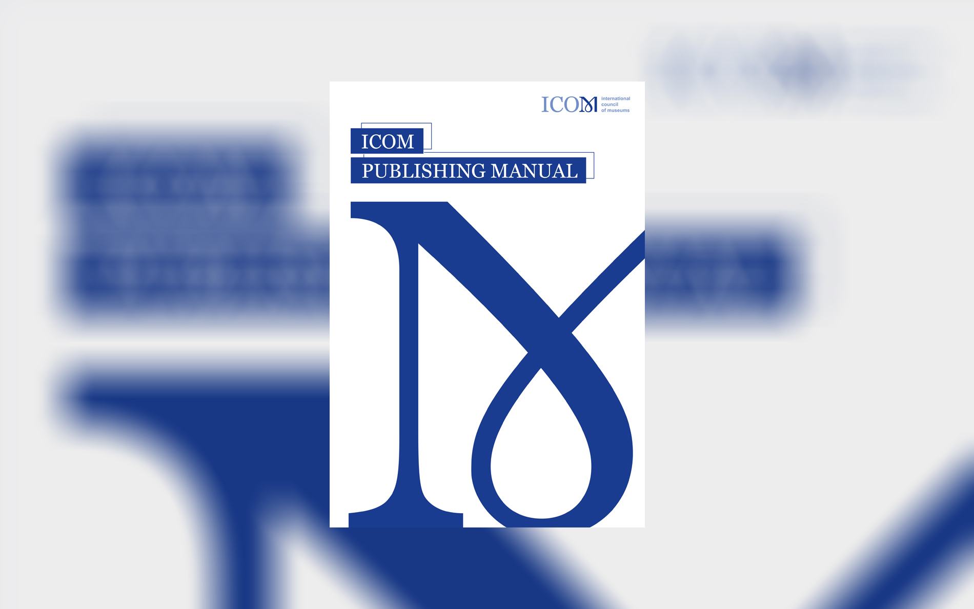 The ICOM Publishing Manual: a new reference tool for members ...