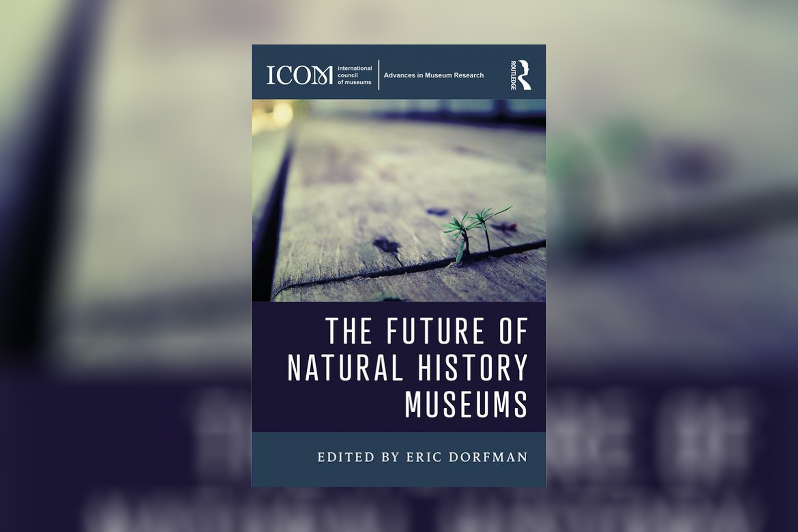 ICOM Advances in Museum Research, a new monograph series edited by ICOM ...