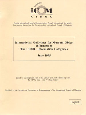 International guidelines for museum object information : the CIDOC ...