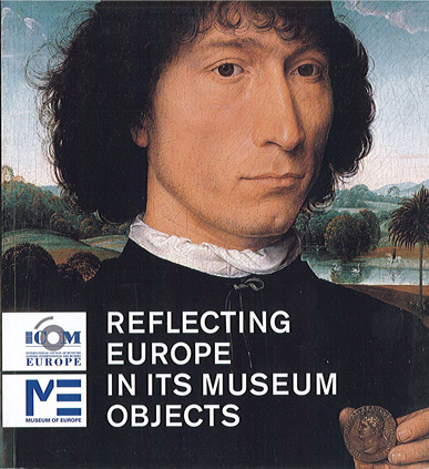 Reflecting Europe in its museum objects. - International Council of ...