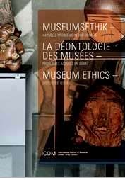 Museumsethik - Aktuelle Probleme der Debate. - International Council of ...