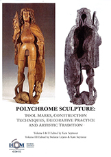 Polychrome sculpture: Tool marks, construction techniques, decorative ...