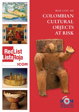 Red list of Colombian cultural objects at risk. - International Council ...
