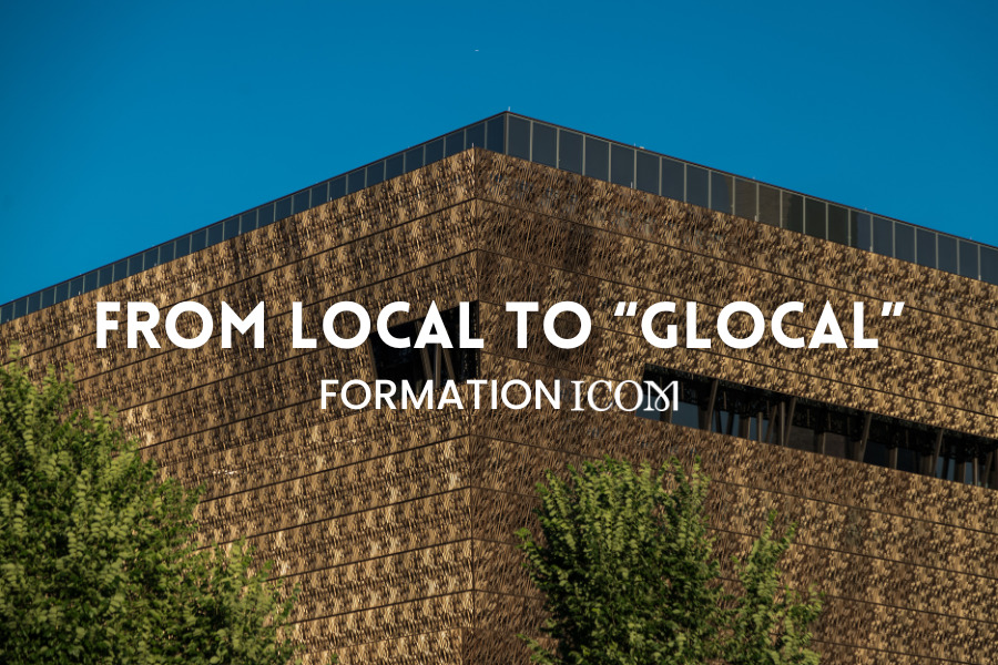 Formation de l’ICOM: Du local au "Glocal" à Washington DC ...